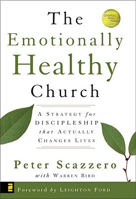 The Emotionally Healthy Church: A Strategy for Discipleship That ...