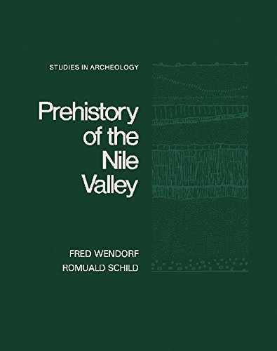 Prehistory of the Nile Valley (Studies in archeology) eBook : Wendorf ...