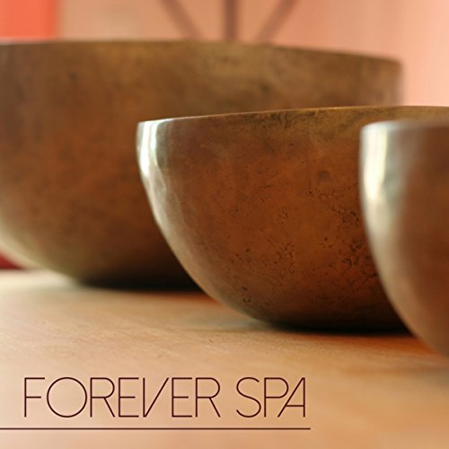 Amazon.co.jp: Forever Spa - Relaxing Spa Music & Soothing Songs for ...