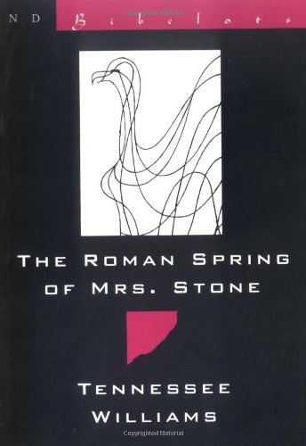 The Roman Spring of Mrs. Stone (New Directions Bibelot): Williams ...