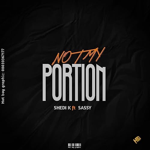 Play Not my portion (Special Version) by Shedi k feat. Sassy on Amazon ...