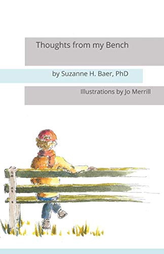 Amazon.com: Thoughts from my Bench: 9781729119372: Baer PhD, Suzanne H ...