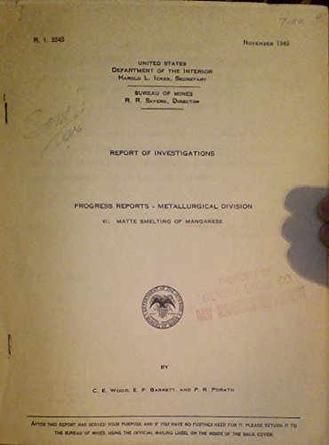 Progress Reports - Metallurgical Division: 41. Matte Smelting of ...