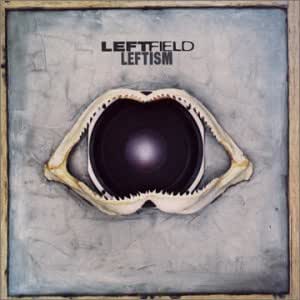Leftism [Vinyl LP] - Leftfield: Amazon.de: Musik