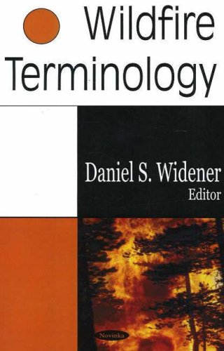 Wildfire Terminology: Widener, Daniel S.: 9781594547881: Amazon.com: Books