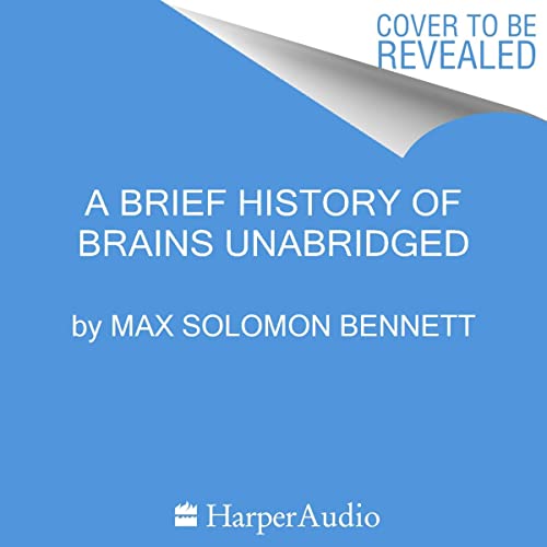 Amazon.com: A Brief History of Intelligence: Humans, AI, and the Five Breakthroughs That Made ...