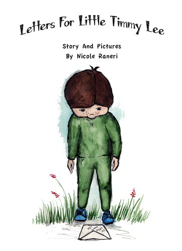 Letters for Little Timmy Lee: Raneri, Nicole: 9781620865767: Amazon.com ...