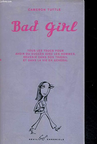Amazon.com: Bad Girls Gde Getting (Seuil): 9780811832656: Cameron ...