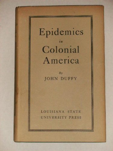 Epidemics in colonial America: DUFFY, John.: Amazon.com: Books