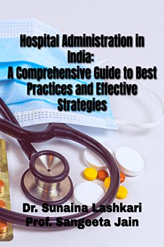 Hospital Administration in India: A Comprehensive Guide to Best ...