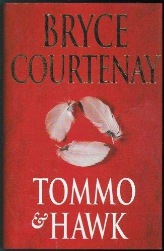 Tommo & Hawk: Courtenay, Bryce: 9781552780039: Amazon.com: Books