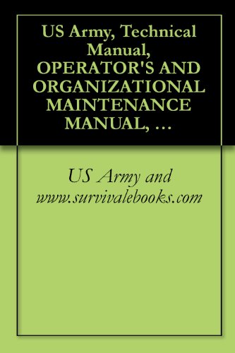 Amazon.com: US Army, Technical Manual, OPERATOR'S AND ORGANIZATIONAL ...
