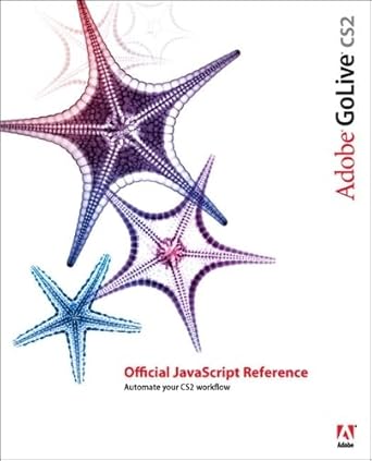 Adobe Golive Cs2 Official Javascript Reference: Adobe Systems: 9780321409713: Amazon.com: Books