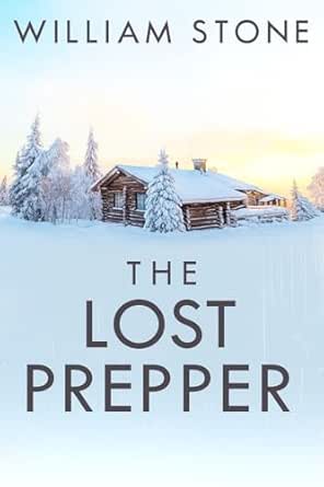 Amazon.com: The Lost Prepper: An EMP Post Apocalypse Prepper Survival Thriller eBook : Stone ...