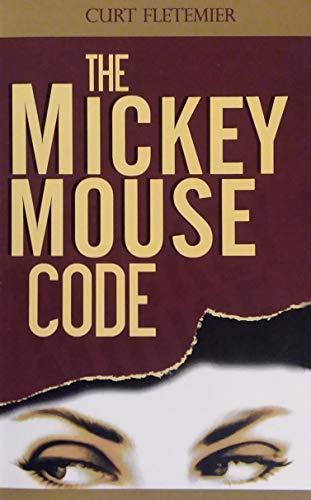 Amazon.com: The Mickey Mouse Code eBook : Fletemier, Curt: Books