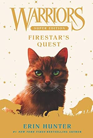 Warriors Super Edition: Firestar's Quest: An Epic Clan Adventure About ...