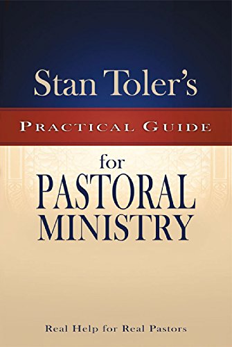 Stan Toler's Practical Guide for Pastoral Ministry - Kindle edition by ...