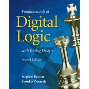 Fundamentals of Digital Logic with Verilog Design: (JIA) BU LANG (Brown,S.),(JIA) FU LAN NI SI ...