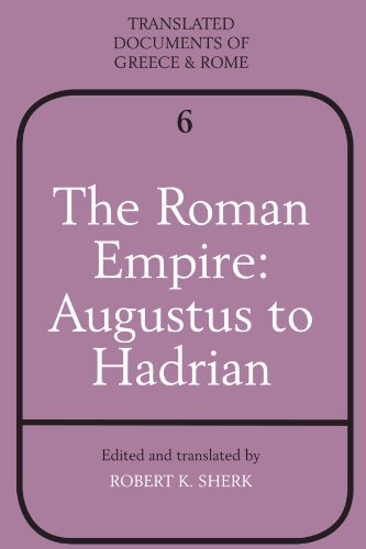 The Roman Empire: Augustus to Hadrian (Translated Documents of Greece ...