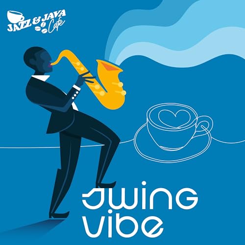 Amazon Music - Jazz & Java CafeのSwing Vibe - Amazon.co.jp