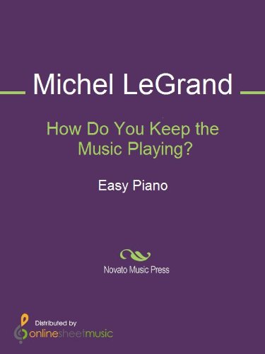 How Do You Keep the Music Playing? eBook : LeGrand, Michel: Amazon.co ...