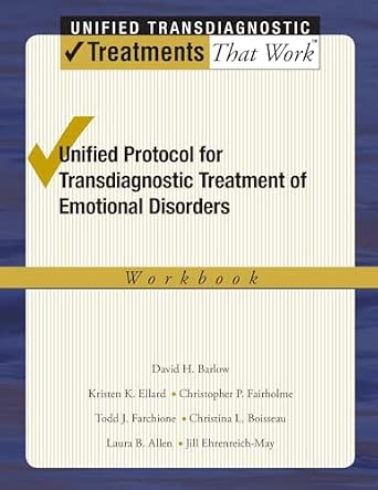 Amazon.com: Unified Protocol for Transdiagnostic Treatment of Emotional ...