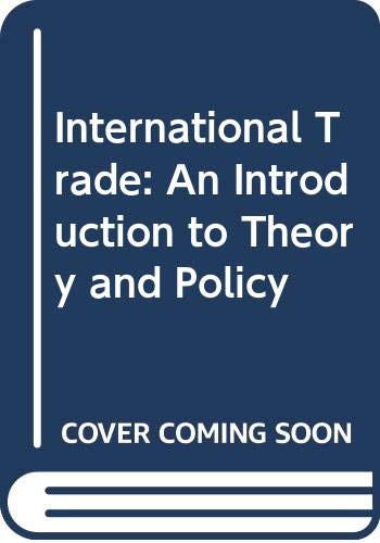 International Trade: An Introduction to Theory and Policy: Richard ...