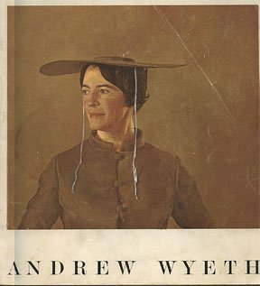 Andrew Wyeth Exhibit Catalog: Andrew Wyeth, Pennsylvania Academy of the ...