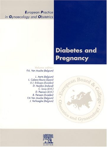 Diabetes in Pregnancy: European Practice in Gynaecology and Obstetrics ...