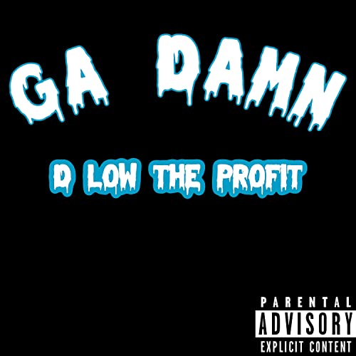 Ga Damn de D Low the Profit no Amazon Music Unlimited