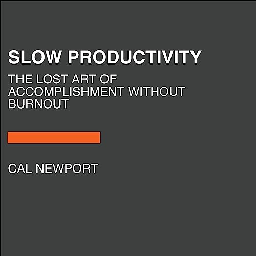 Amazon.com: Slow Productivity: The Lost Art of Accomplishment Without ...