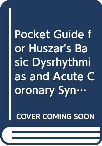 Pocket Guide for Huszar's Basic Dysrhythmias and Acute Coronary ...