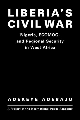 Amazon | Liberia's Civil War: Nigeria, ECOMOG and Regional Security in ...