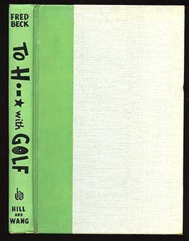 To H.-* with Golf: Amazon.com: Books