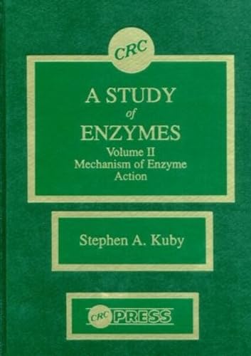 A Study of Enzymes, Volume II: Mechanism of Enzyme Action: 002 : Kuby ...