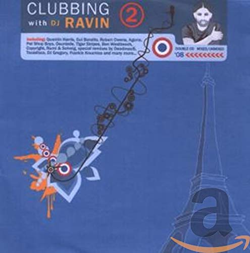 DJ Ravin - Clubbing With DJ Ravin 2 - Amazon.com Music
