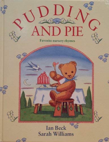 Buy Pudding and Pie: Favourite Nursery Rhymes Book Online at Low Prices ...