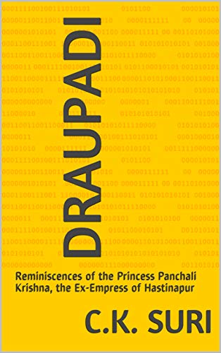 Draupadi: Reminiscences of the Princess Panchali Krishna, the Ex ...