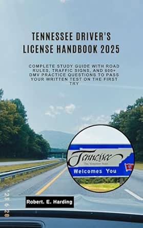Tennessee driver's license handbook 2025: Complete Study Guide with ...