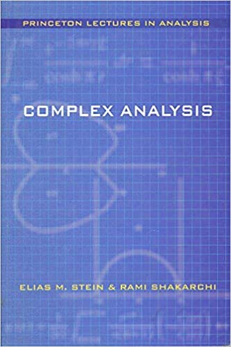 Complex Analysis (Princeton Lectures in Analysis, No. 2): Elias M ...