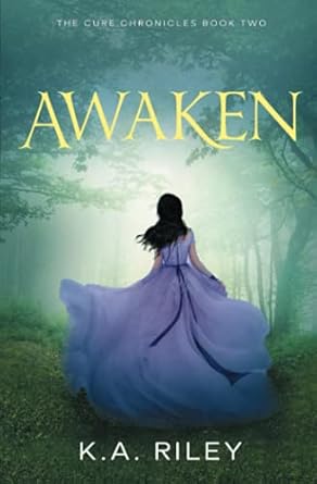 Amazon.com: Awaken (The Cure Chronicles): 9798481834856: Riley, K. A ...
