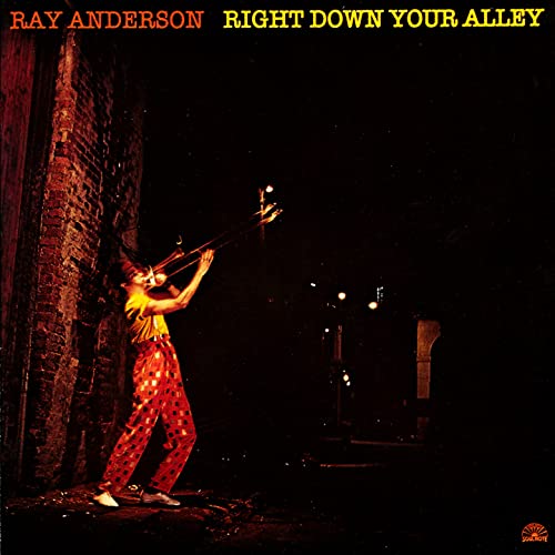 Amazon.com: Right Down Your Alley : Ray Anderson: Digital Music