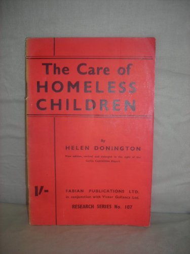 The Care of Homeless Children: Amazon.co.uk: Donington, Helen: Books