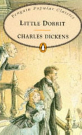 Little Dorrit (Penguin Popular Classics): Charles Dickens ...