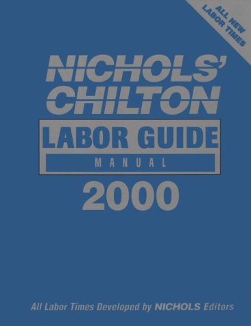 Nichol's Chilton Labor Guide Manual 1981-2000 (Chilton Labor Guides ...