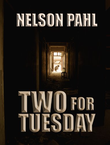 Two for Tuesday - Kindle edition by Pahl, Nelson. Literature & Fiction ...