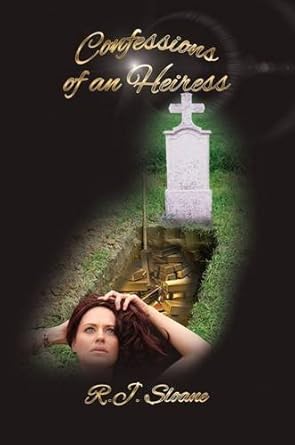 Confessions of an Heiress: Sloane, Richard: 9781786295040: Amazon.com ...