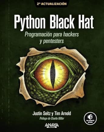 Python Black Hat. Programación para Hackers y Pentesters: 2ª ...