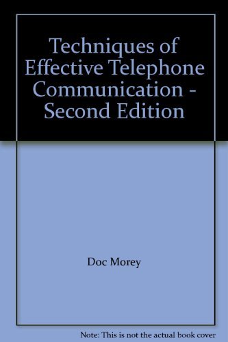 Techniques of Effective Telephone Communication - Second Edition ...