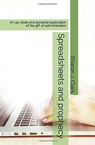 Spreadsheets and prophecy: An up-close and personal exploration of the ...